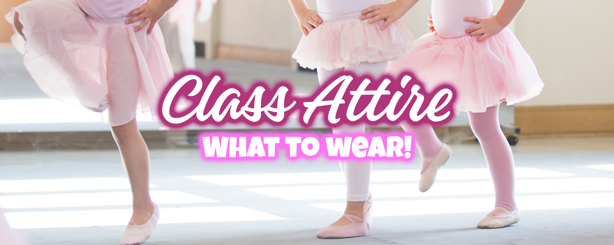 Harmony School of Dance & Music - Attire/Programs